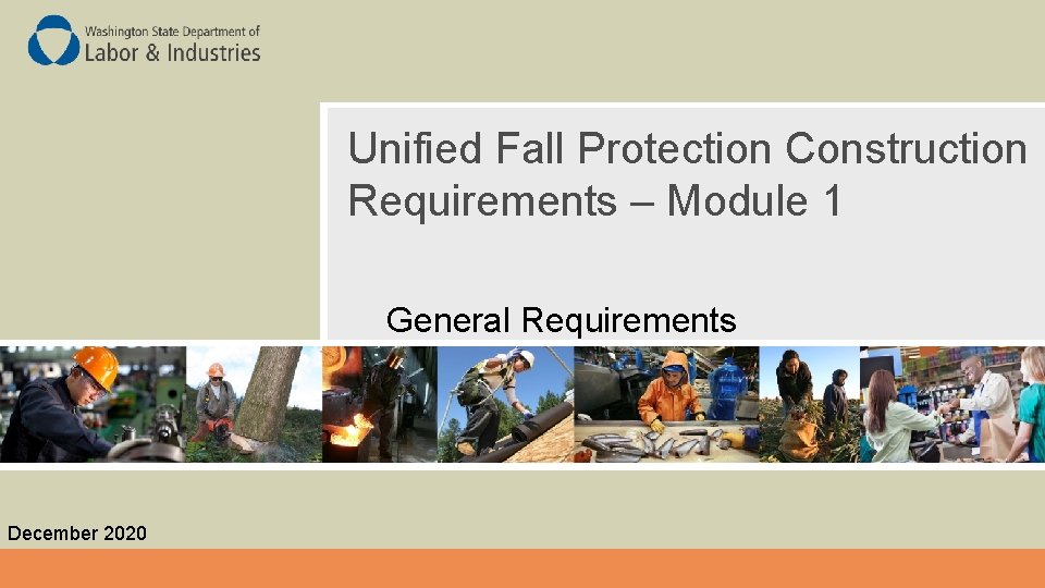 Unified Fall Protection Construction Requirements Module 1 General