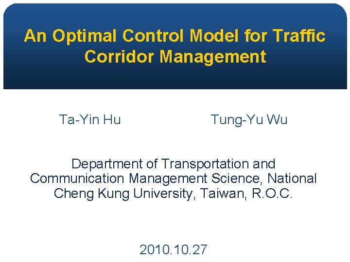 An Optimal Control Model for Traffic Corridor Management