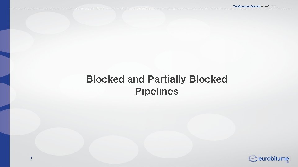 The European Bitumen Association Blocked and Partially Blocked