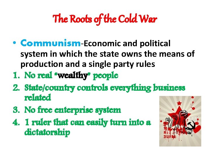 The Roots of the Cold War CommunismEconomic and