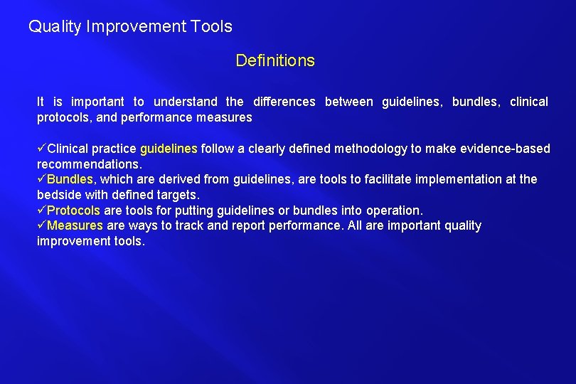 Quality Improvement Tools Definitions It is important to