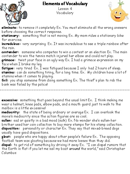 Elements of Vocabulary Lesson 4 Vocabulary eliminate to