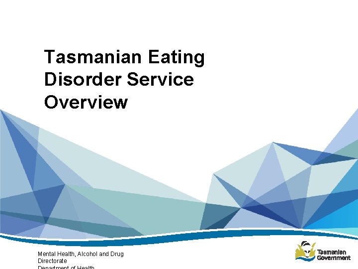 Tasmanian Eating Disorder Service Overview Mental Health Alcohol