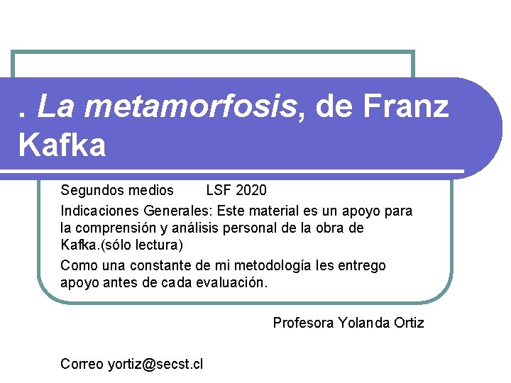 La metamorfosis de Franz Kafka Segundos medios LSF