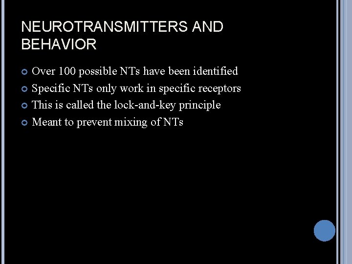 CHAPTER 3 BIOLOGICAL BASES OF BEHAVIOR COMMUNICATION IN