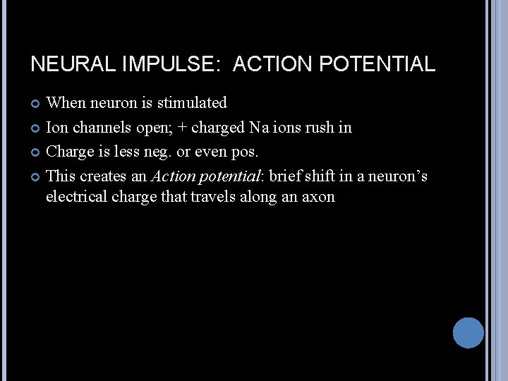 CHAPTER 3 BIOLOGICAL BASES OF BEHAVIOR COMMUNICATION IN