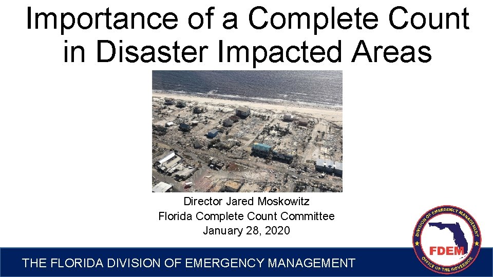 Importance of a Complete Count in Disaster Impacted