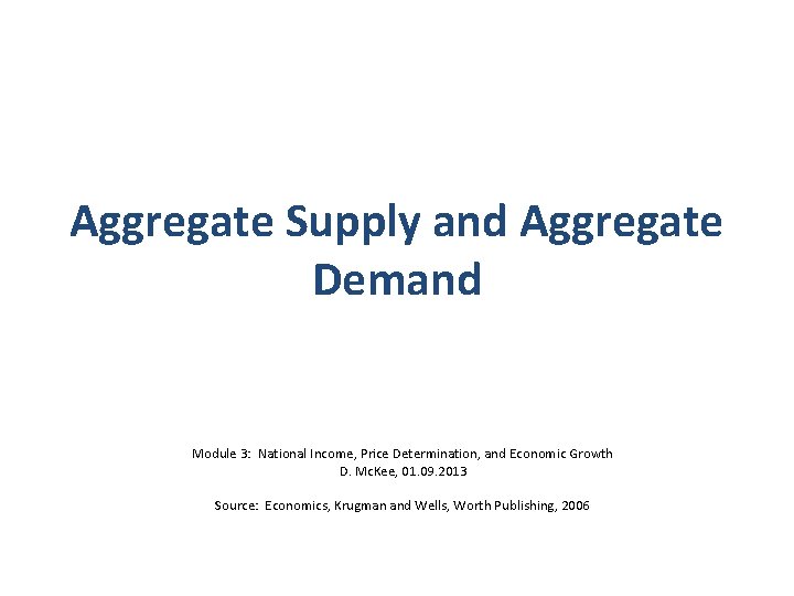 Aggregate Supply and Aggregate Demand Module 3 National