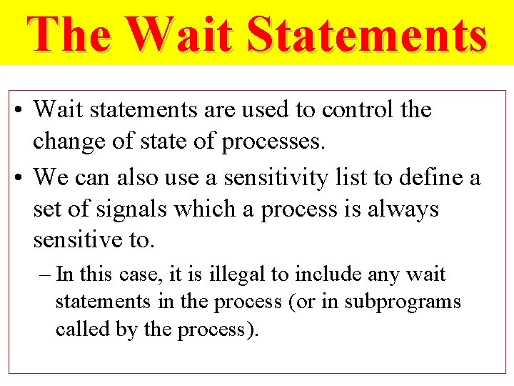 Why Behavioral Wait statement Signal Timing Examples of