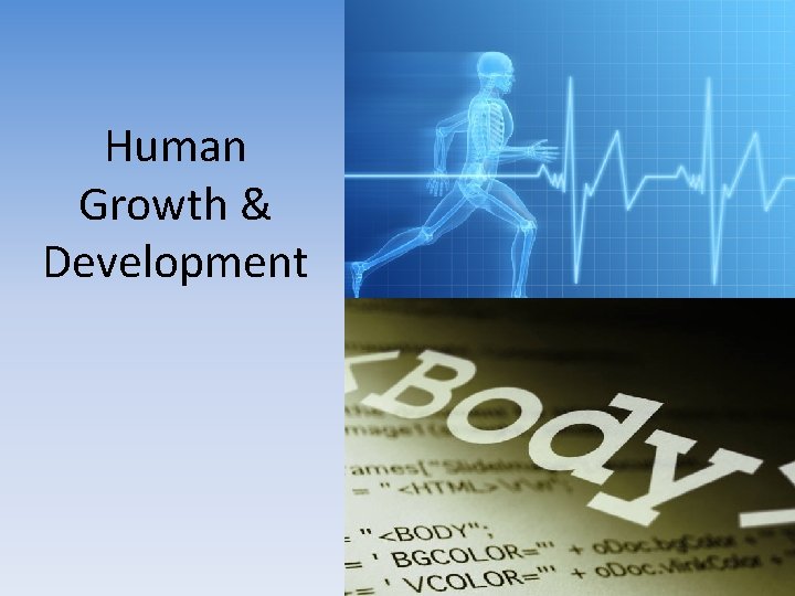 Human Growth Development Class Agenda for Part 1