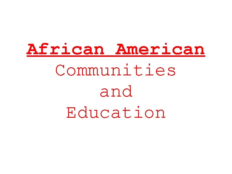 African American Communities and Education African American girls