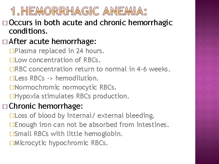 Deficiency of hemoglobin in the blood Causes Too