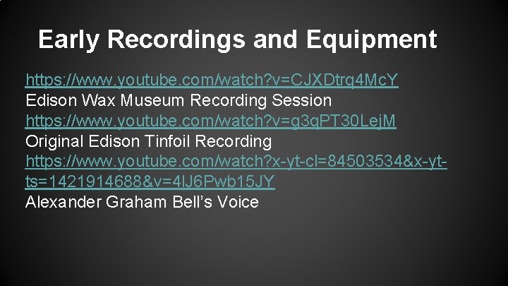 Music 101 THE HISTORY OF RECORDING TECHNOLOGY Group