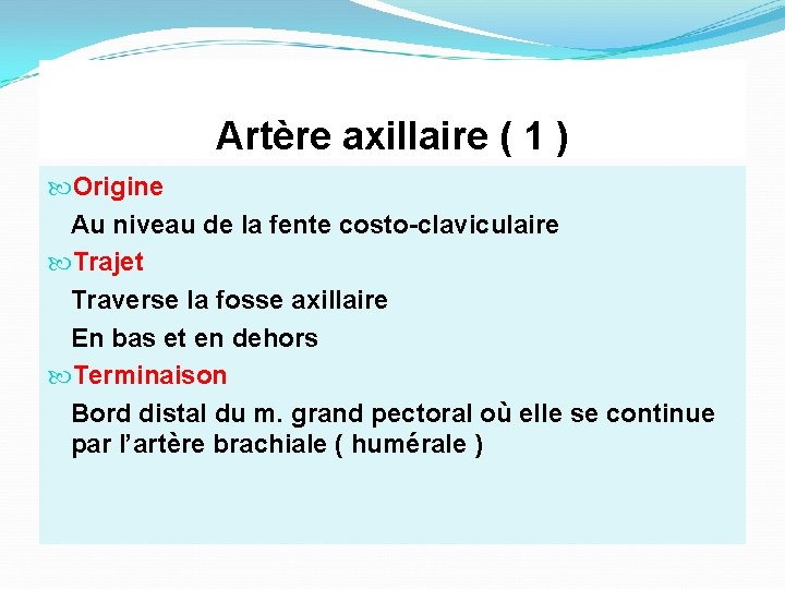 Angiologie du membre thoracique Pr SM BOUKERCHE Anne