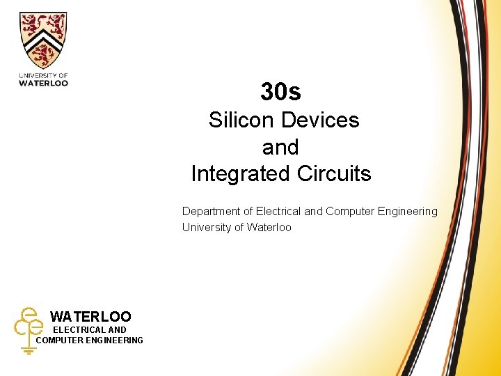 30 s Silicon Devices and Integrated Circuits 30