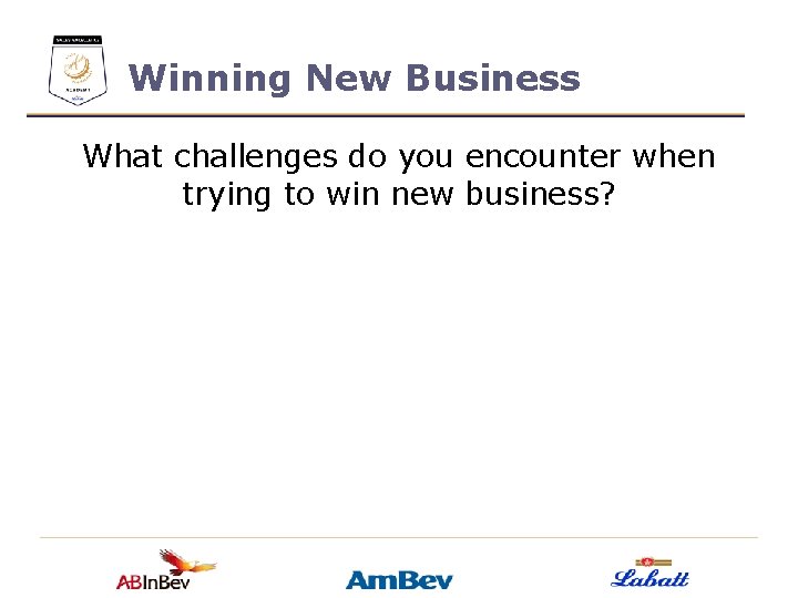 Best Practices Winning New Business Welcome Session Objectives