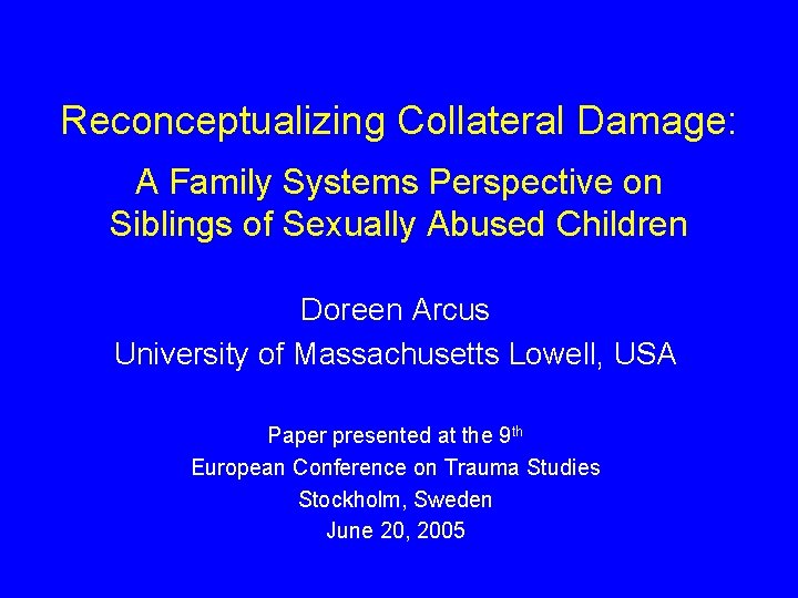 Reconceptualizing Collateral Damage A Family Systems Perspective on