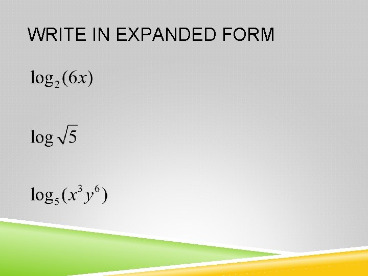 5 5 LOGARITHMIC FUNCTIONS Logarithms have many applications