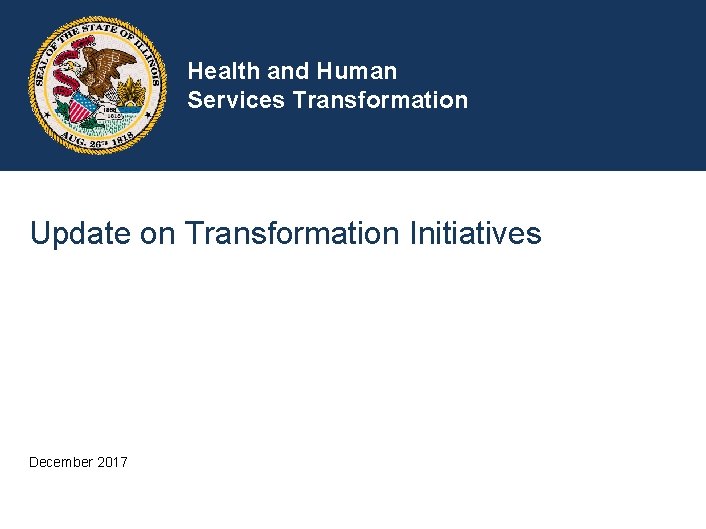Health and Human Services Transformation Update on Transformation