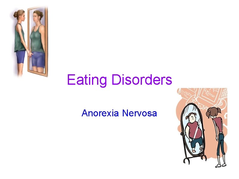 Eating Disorders Anorexia Nervosa Causes and Risk Factors