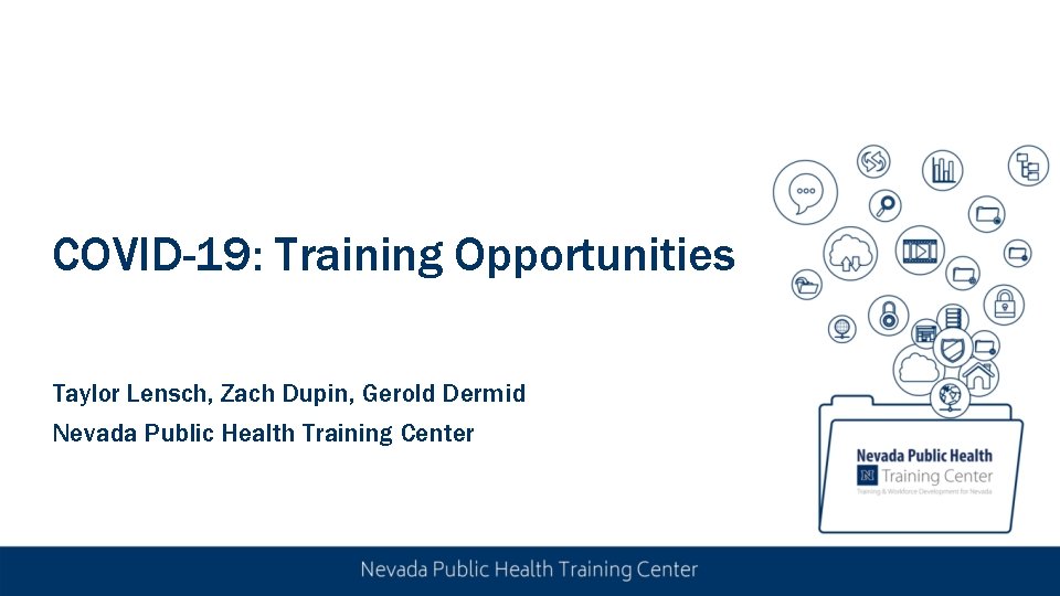 COVID19 Training Opportunities Taylor Lensch Zach Dupin Gerold