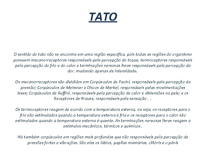 TATO O sentido do tato no se encontra