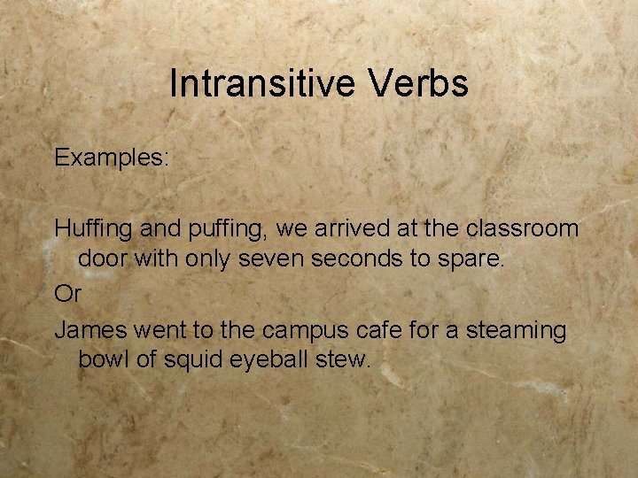 Sentence Structure Why Verbs Matter So much VerbsMost