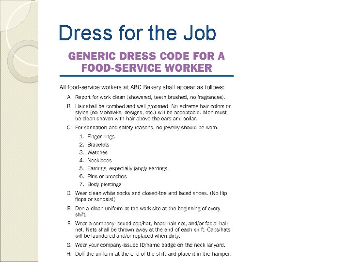 Dress for the Job Learning Objectives Describe what