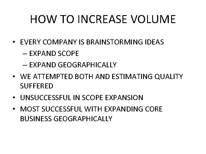 HOW BUSINESS HAS CHANGED VOLUME AND PROFITABILITY PEAK