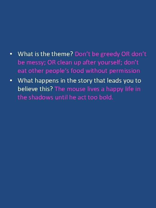 Learning Standards I can define identify theme of