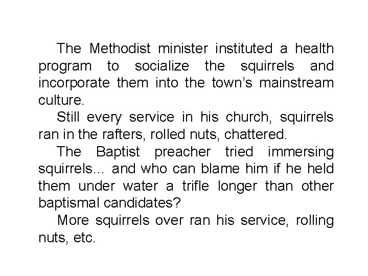 The Presbyterian Church called a meeting to decide