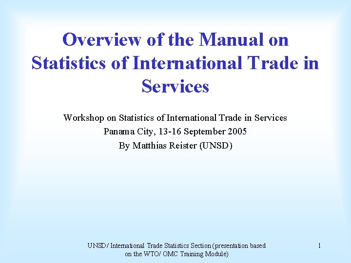 Overview of the Manual on Statistics of International