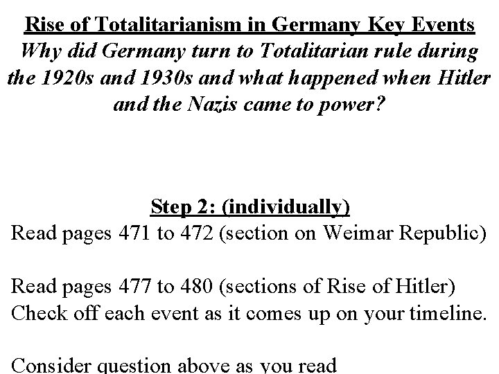 Rise of Totalitarianism in Germany Key Events Why