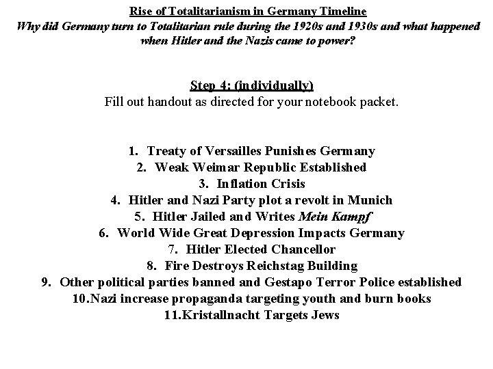 Rise of Totalitarianism in Germany Key Events Why