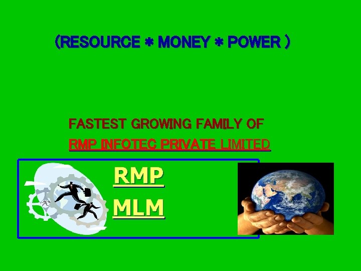 RESOURCE MONEY POWER FASTEST GROWING FAMILY OF RMP