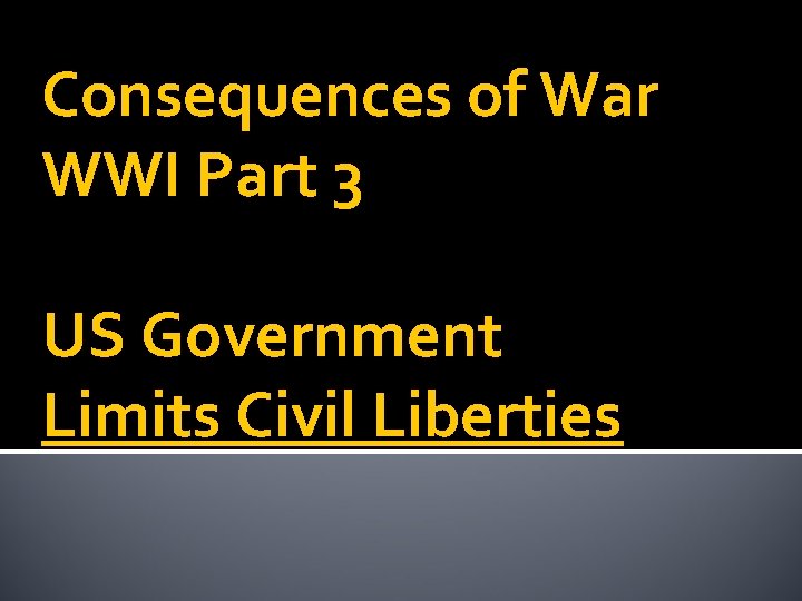 Consequences of War WWI Part 3 US Government