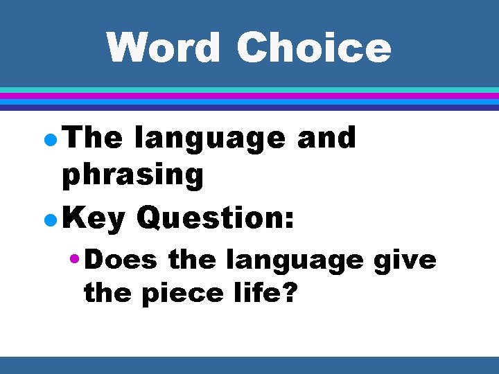 The Six Traits of Writing 1 2 3