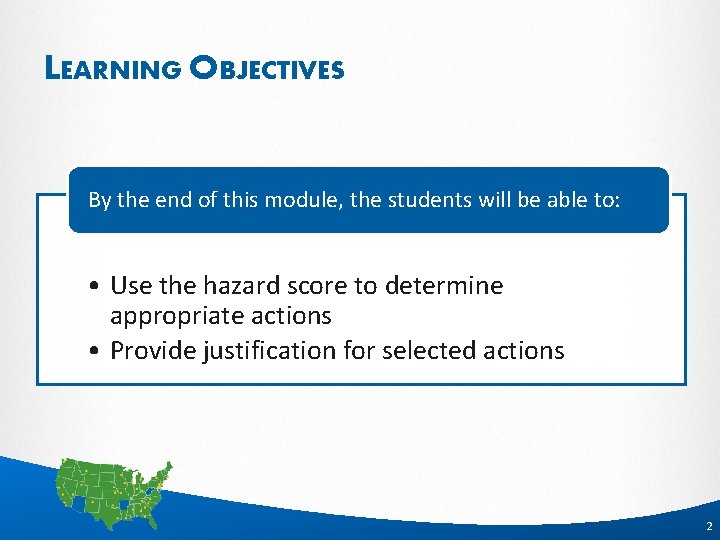 Module 5 DETERMINE APPROPRIATE ACTIONS 11 LEARNING OBJECTIVES