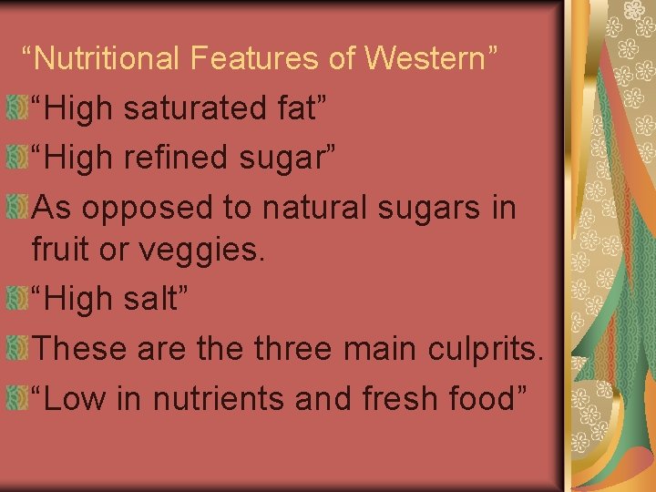 The Western Diet Basic Facts and Background AKA