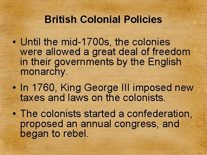 Origins of American Government English colonist brought three