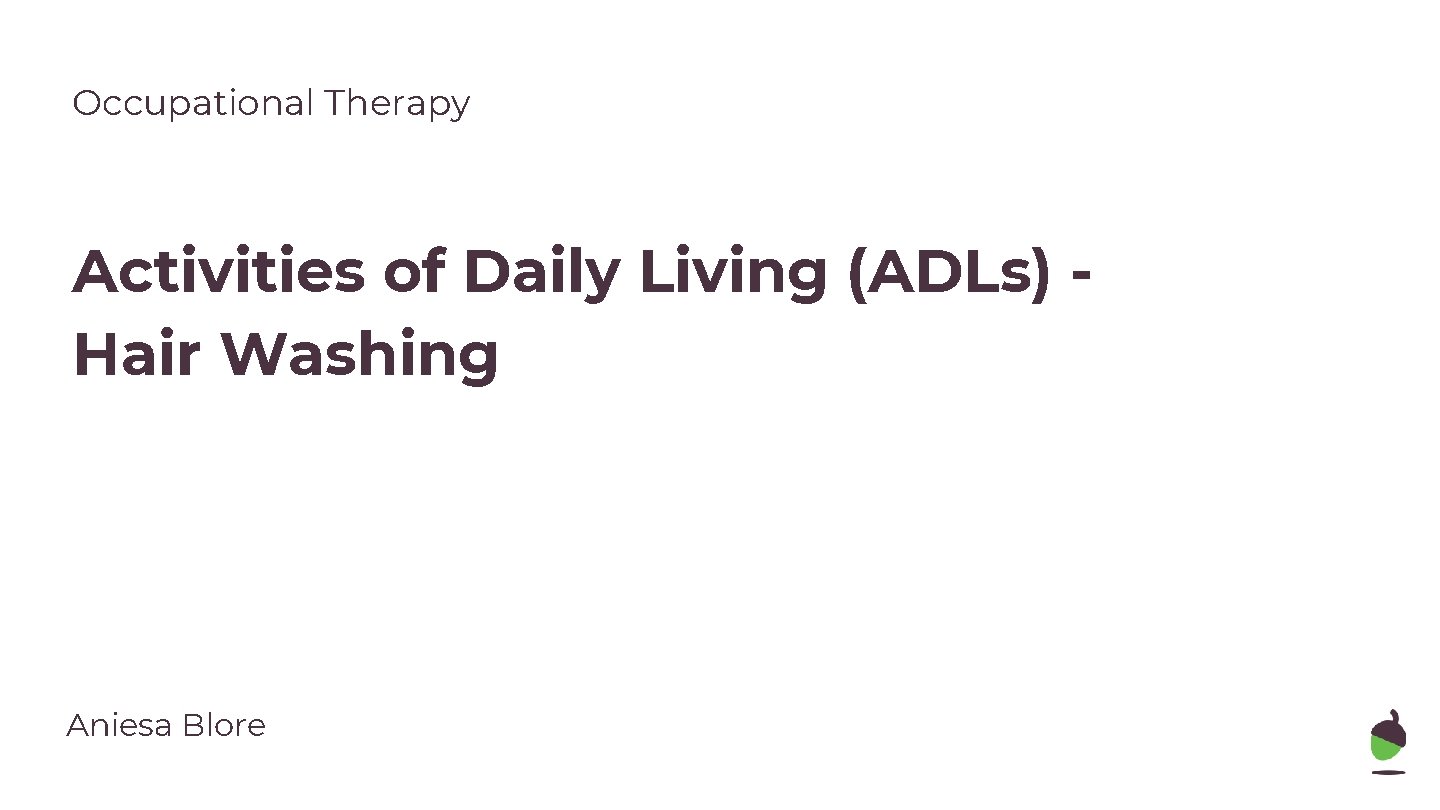 Occupational Therapy Activities of Daily Living ADLs Hair