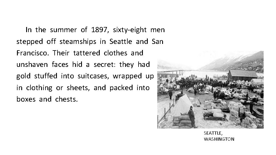 KLONDIKE GOLD RUSH 5 TH Grade VOCABULARY EMBARKED