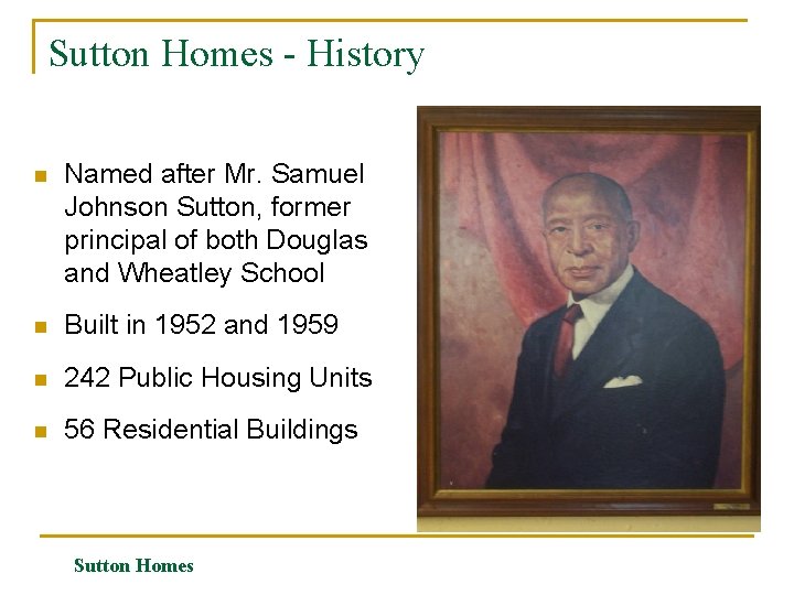 Sutton Homes History n Named after Mr Samuel