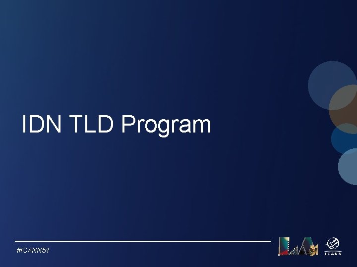 Text ICANN 51 October 2014 Text IDN Program