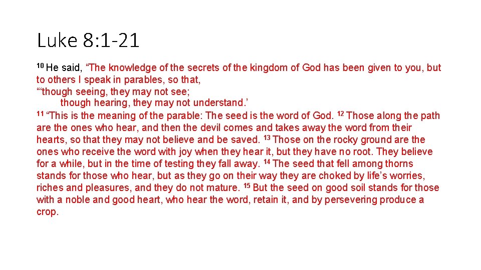 Luke 8 Luke 8 1 21 1 After