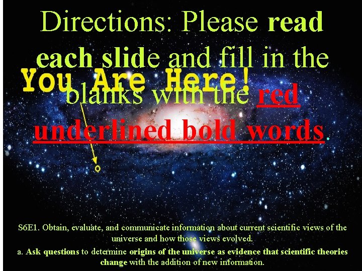 Directions Please read each slide and fill in