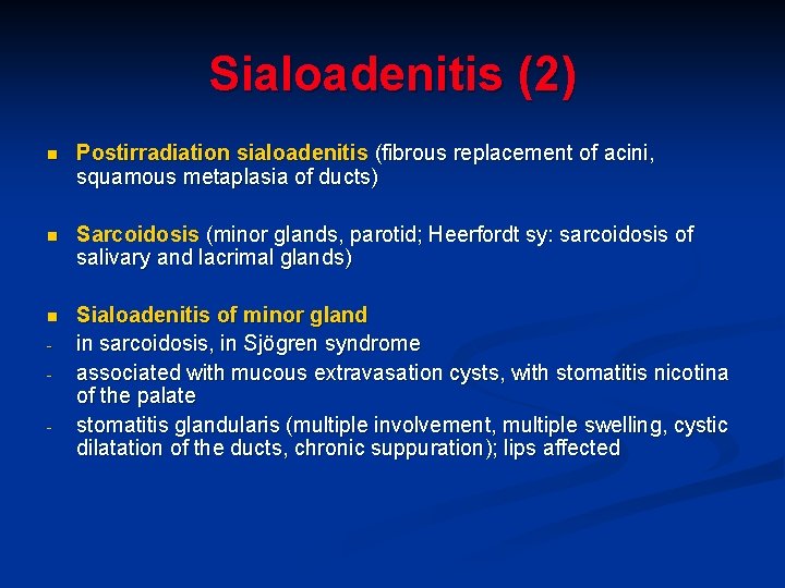 Salivary gland pathology Markta Hermanov Parotid gland serous