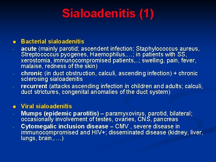 Salivary gland pathology Markta Hermanov Parotid gland serous