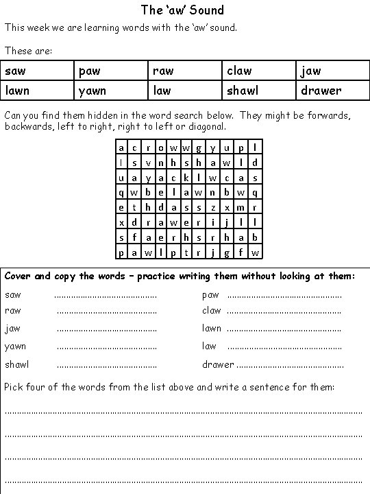 The aw Sound This week we are learning