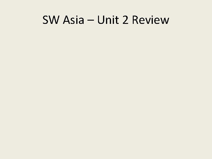 SW Asia Unit 2 Review A movement whose